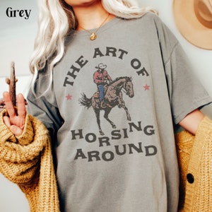 Horsin Around Shirt Vintage Cowboy Tshirt Funny Retro Cowgirl Western ...