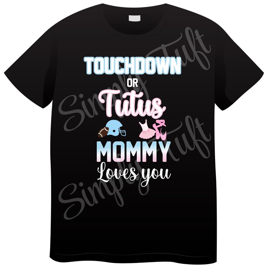 Touchdowns or Tutus | Touchdowns or Tutus Mommy Loves You Digital ...
