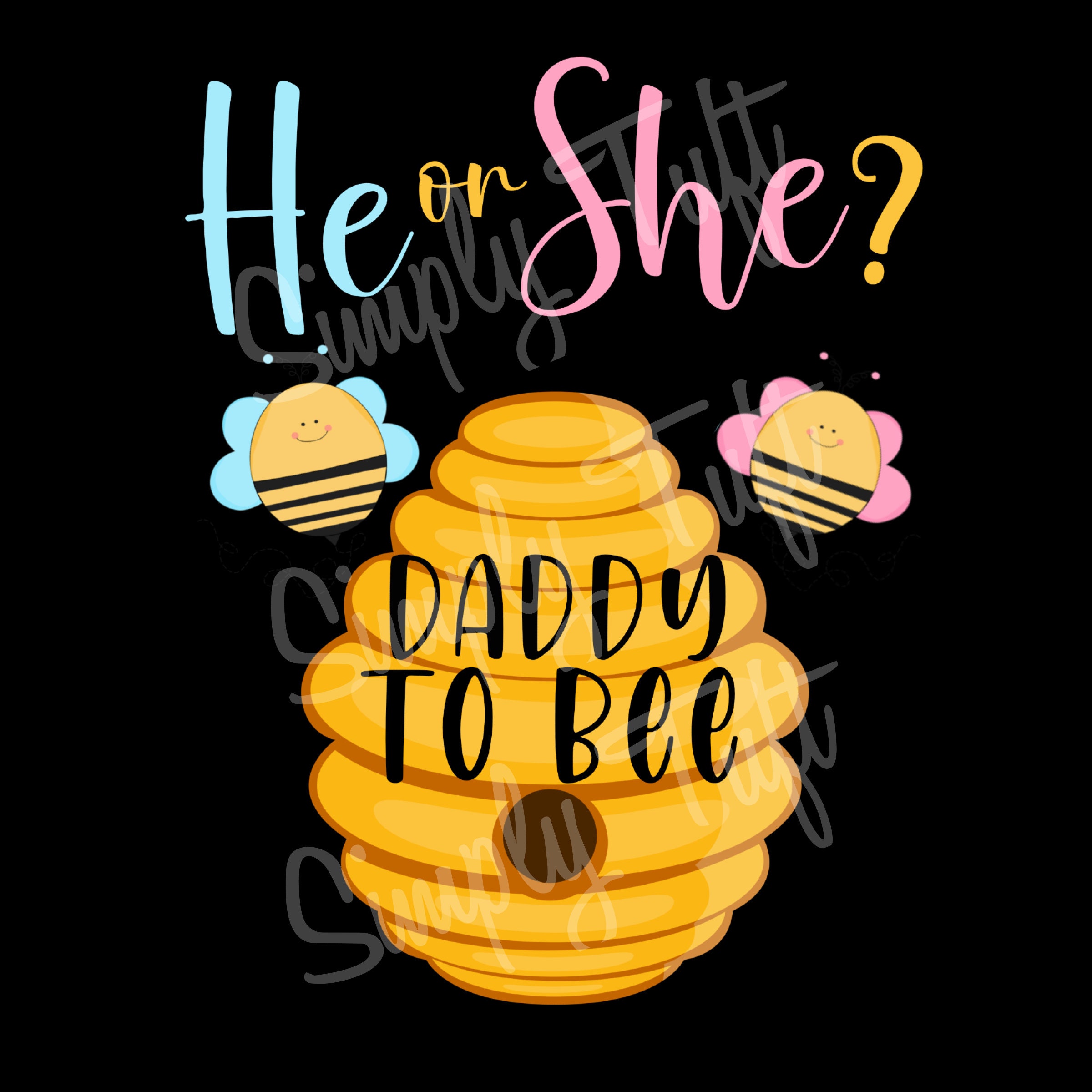 He or She Daddy to Bee | Digital Download | Instant Download | Baby ...
