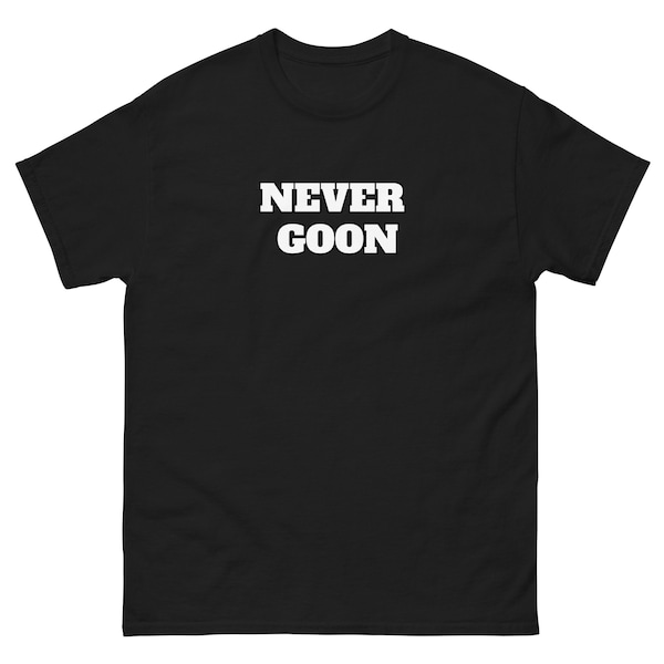 Never Goon Shirt - Etsy