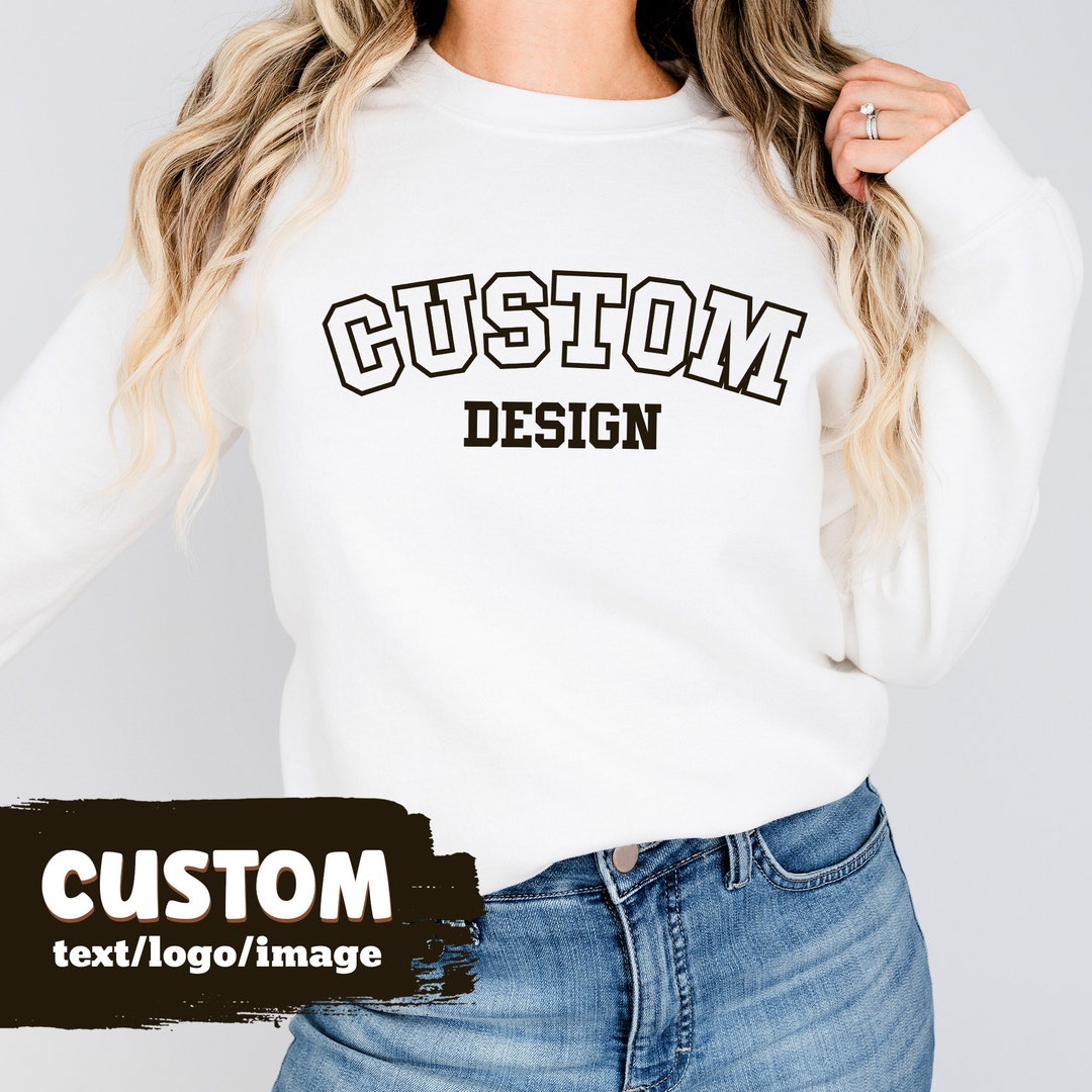 Custom Sweatshirt, Custom Crewneck Sweater, Personalized Sweatshirt ...