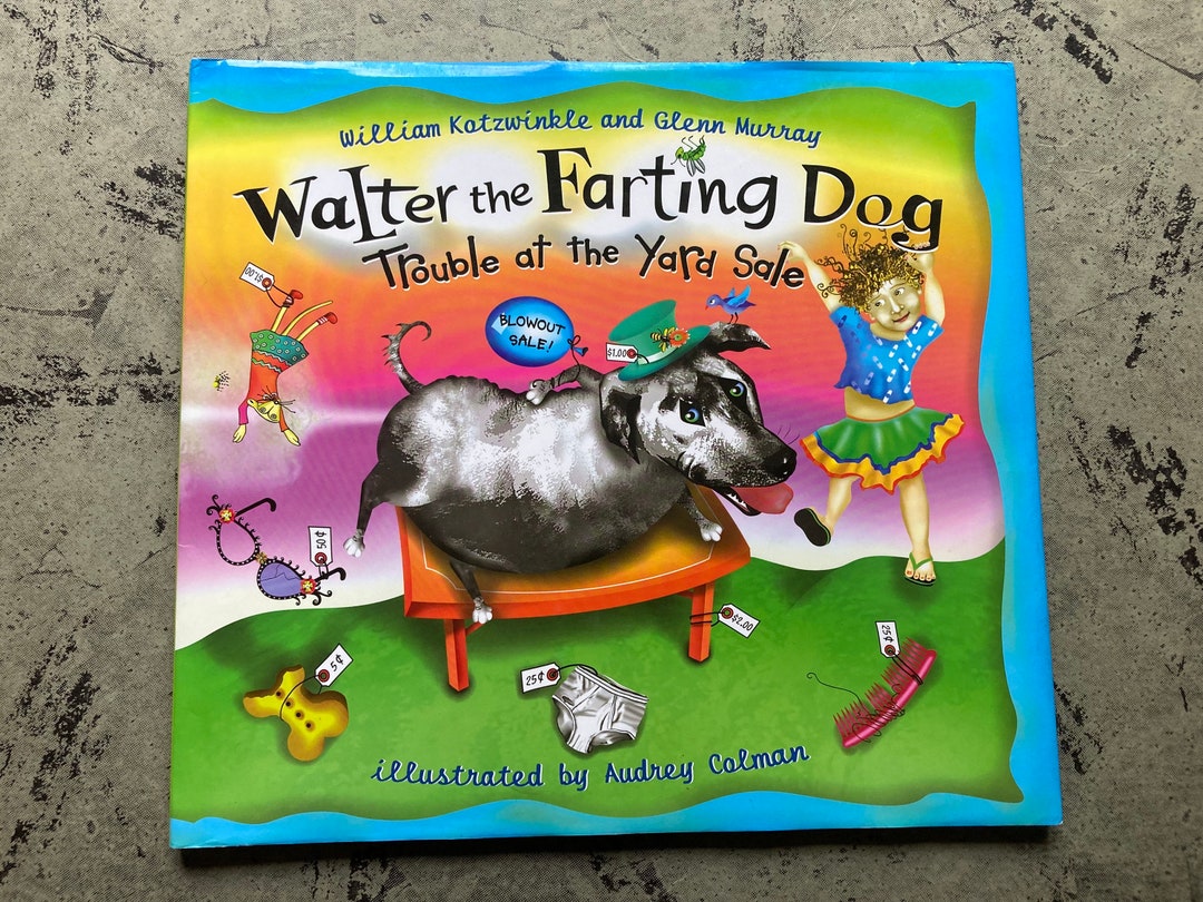 Vintage Children's Book Walter the Farting Dog Trouble at the Yard Sale ...