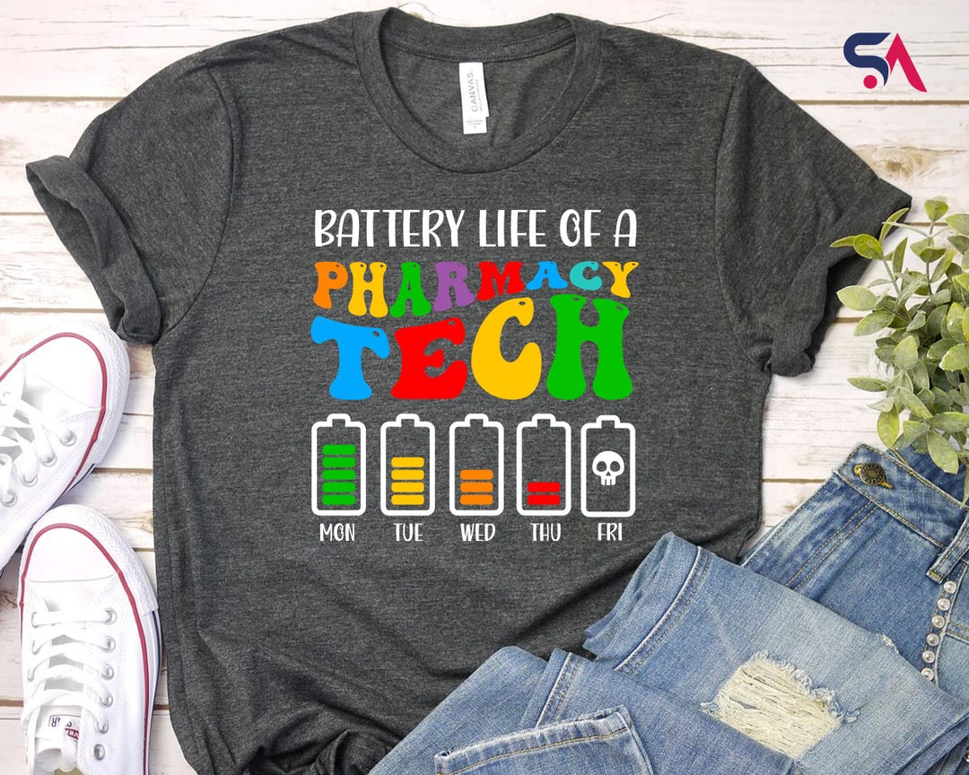 Battery Life of a Pharmacy Tech Shirt, Pharmacy Technician Sweatshirt ...