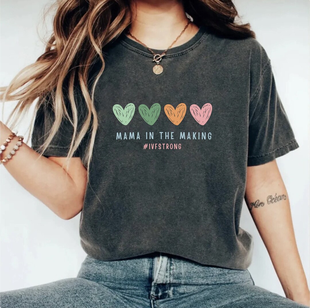 Mama in the Making Shirt IUI IVF Strong Surrogacy Ivf Retrieval ...
