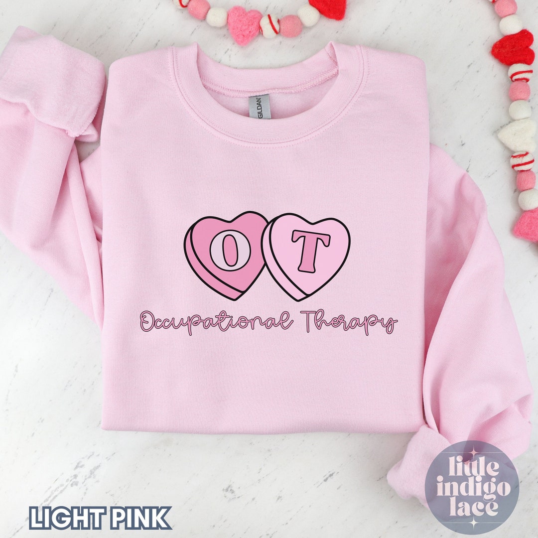 OT Valentines Sweatshirt, Occupational Therapists Crew Valentine ...