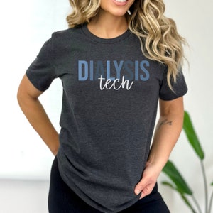Dialysis Tech Shirt, Dialysis Tech Tee, CCHT Shirt, Ccht Gift, Ccht T ...