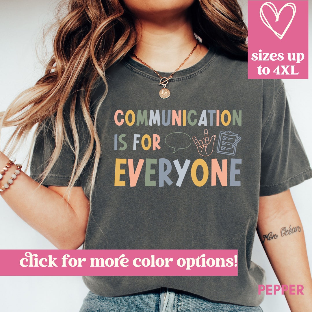 Communication is for Everyone Shirt, Speech Pathology Tshirt, Colorful ...