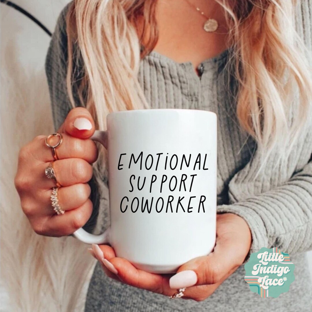 Emotional Support Coworker Gift Coworker Coffee Mug Emotional Support ...