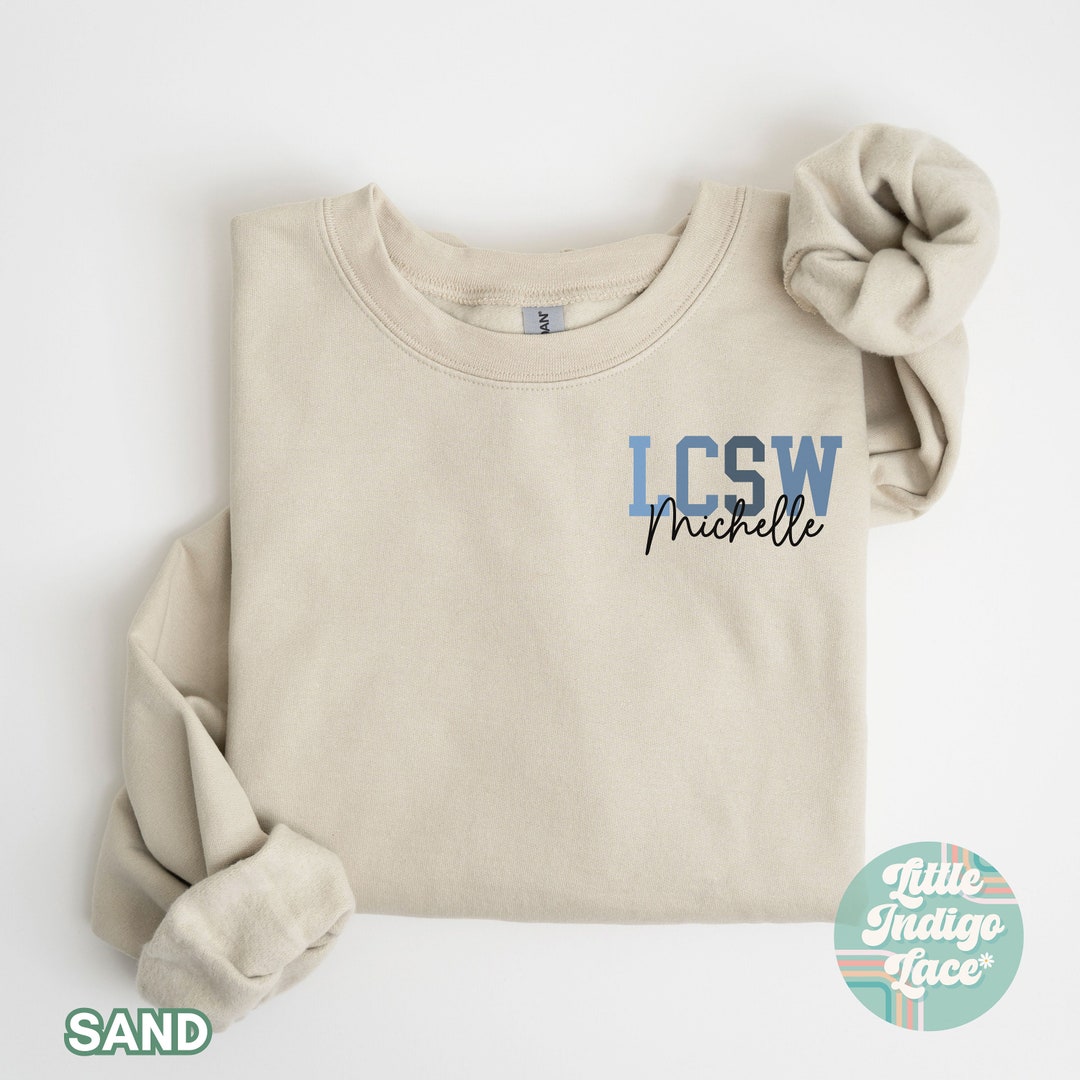 Personalized Licensed Clinal Social Worker Sweatshirt - Custom LCSW ...