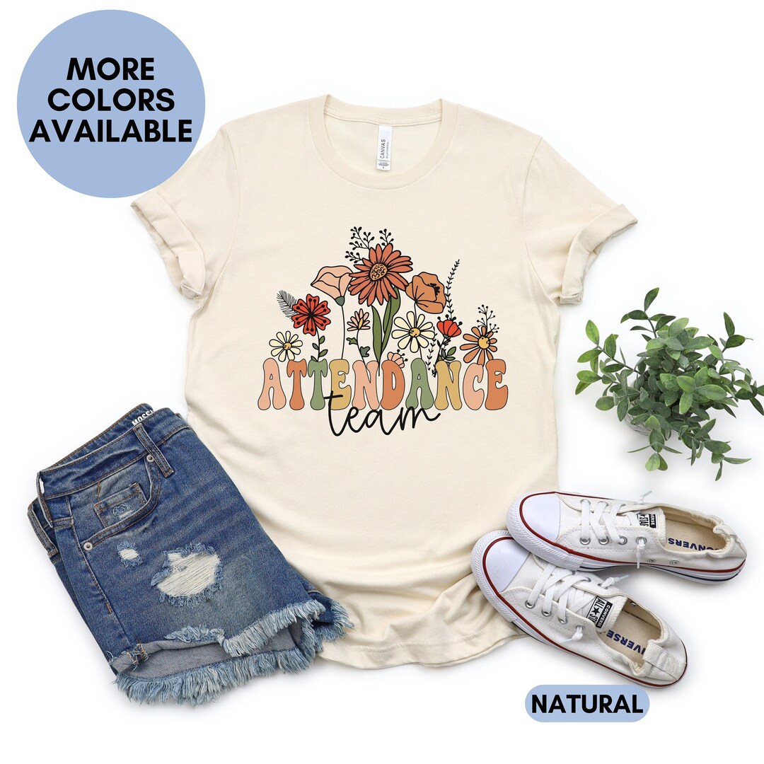 Attendance Team Shirt Floral Attendance Clerk Tshirt Wildflower Gift ...