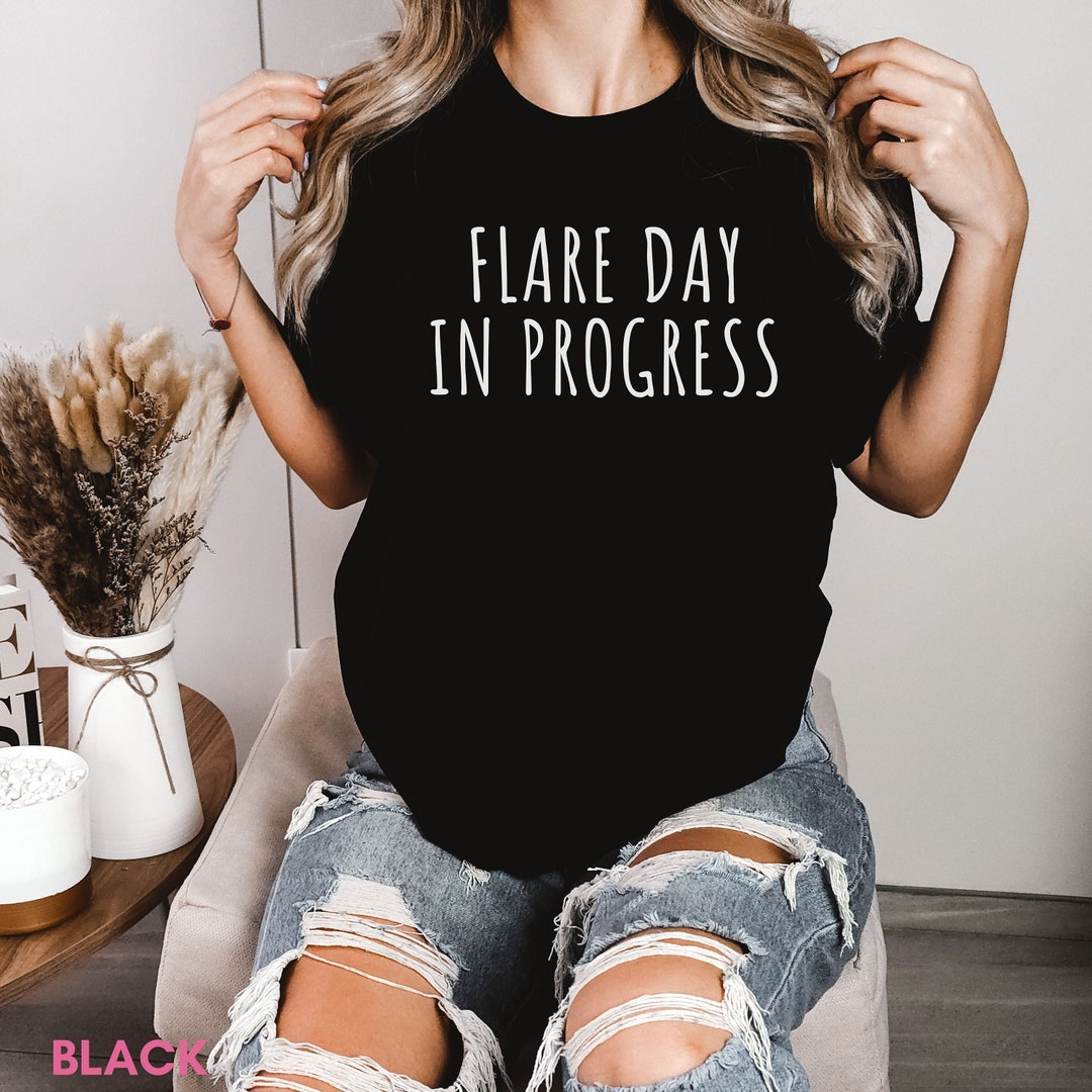 IBS Shirt, Flare Day in Progress, Flare Day Shirt Funny Chronic Illness ...