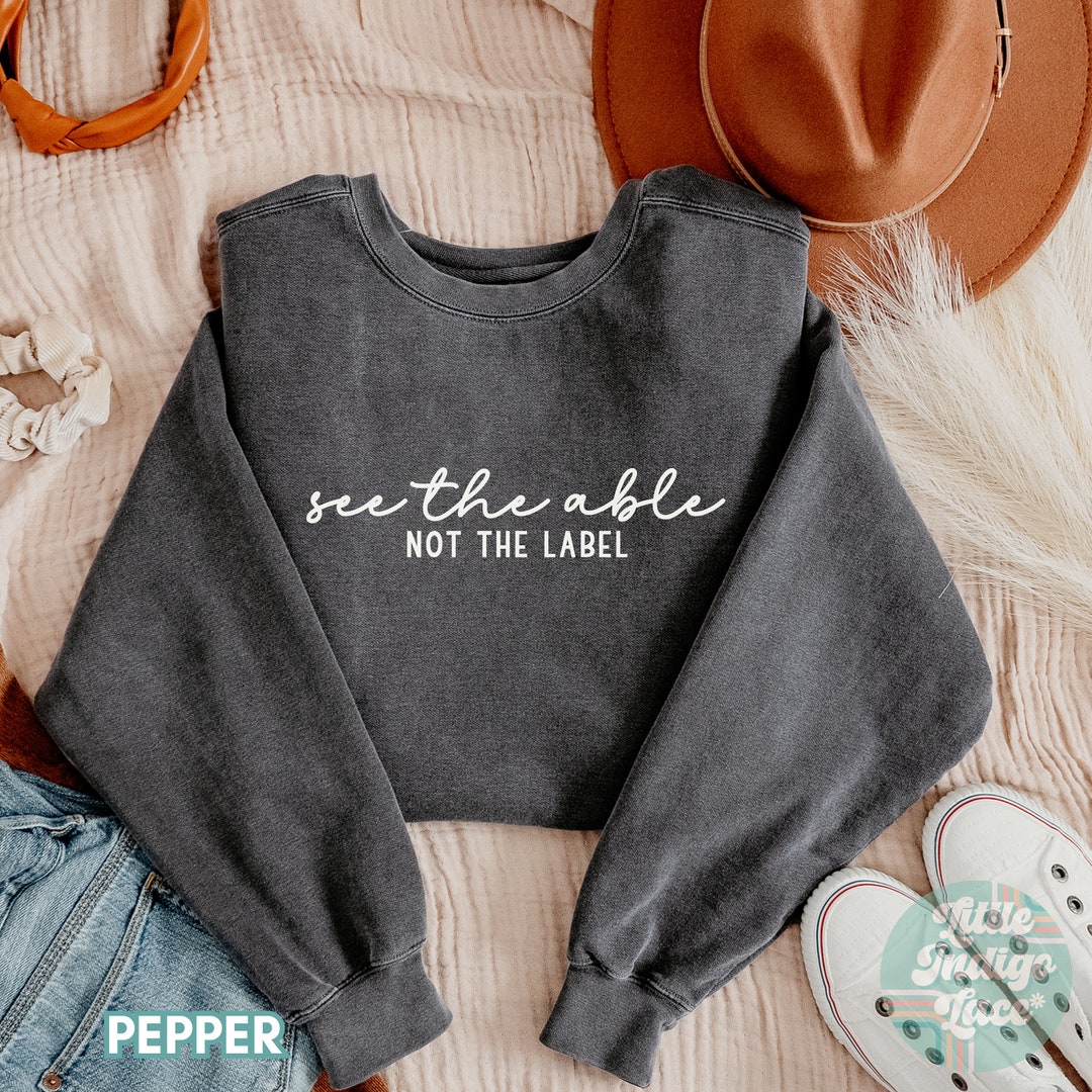 See the Able Not the Label Sweatshirt, BCBA Sweatshirt Gift for ...
