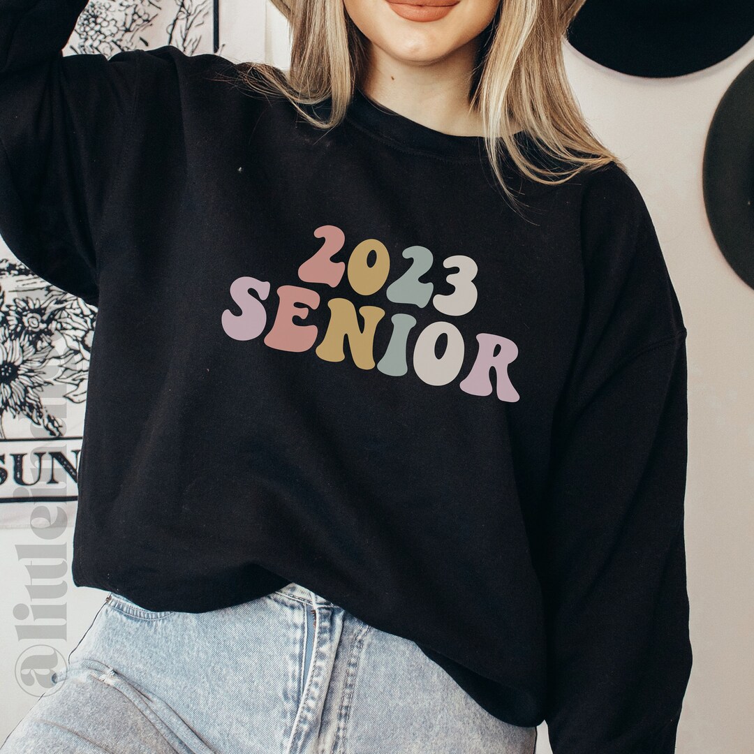 Senior 2023 Sweater Seniors of 2023 2023 Seniors Sweater - Etsy