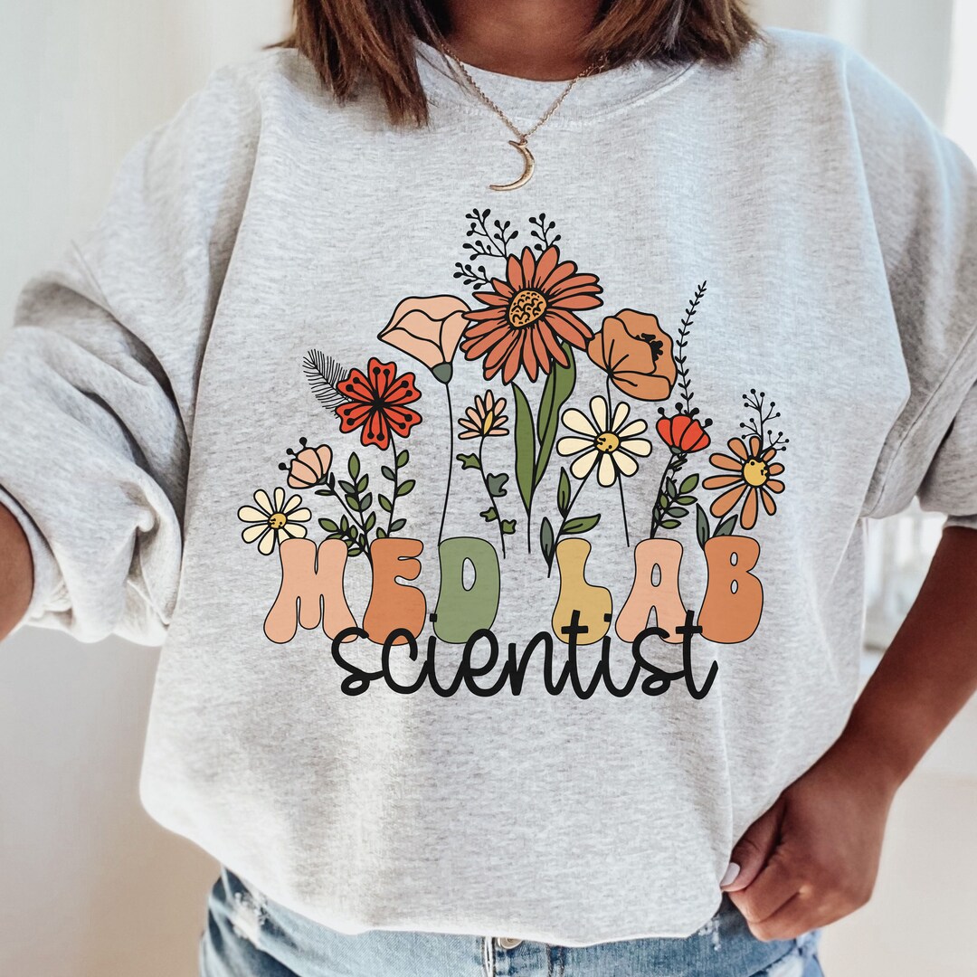 Med Lab Scientist Sweater, Floral Med Lab Sweatshirt, Medical Lab ...