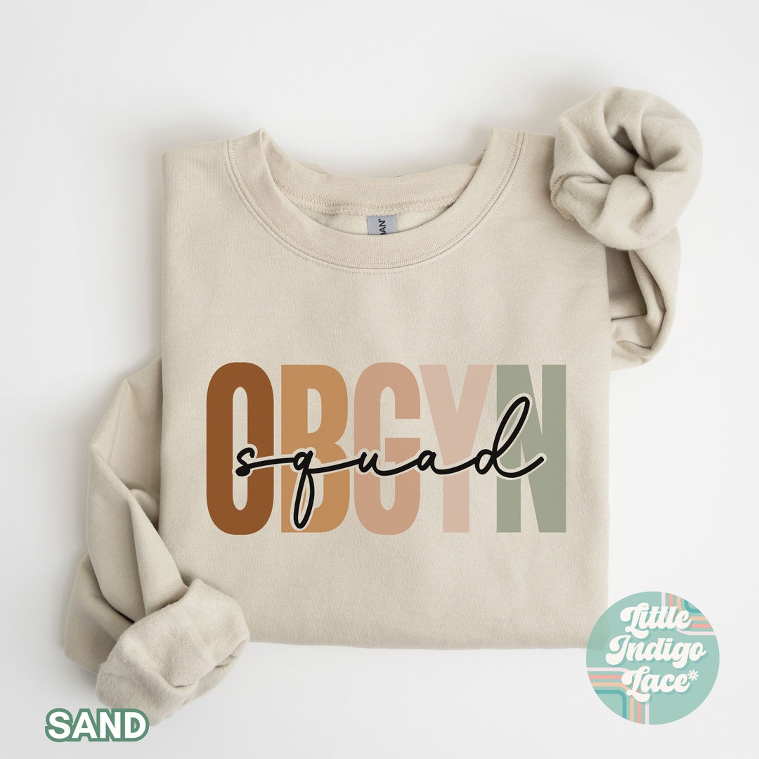 OBGYN Nurse Sweatshirt, OBGYN Gift, OBGYN Squad Sweatshirt, Obgyn ...