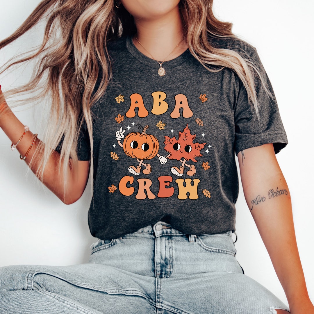 ABA Thanksgiving Shirt Aba Supervisor Shirt Aba Holiday Shirt Fall ABA ...