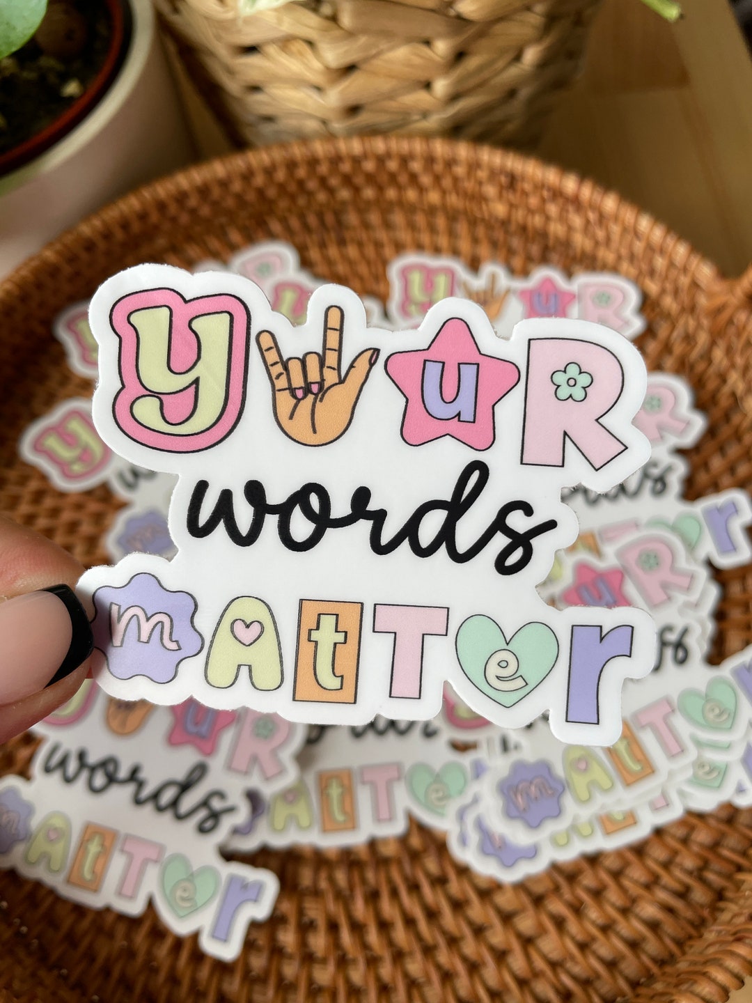 Your Words Matter Sticker for Speech Therapist, Speech Language ...