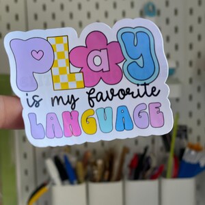 Play is My Favorite Language Sticker for Speech Therapist, Speech ...