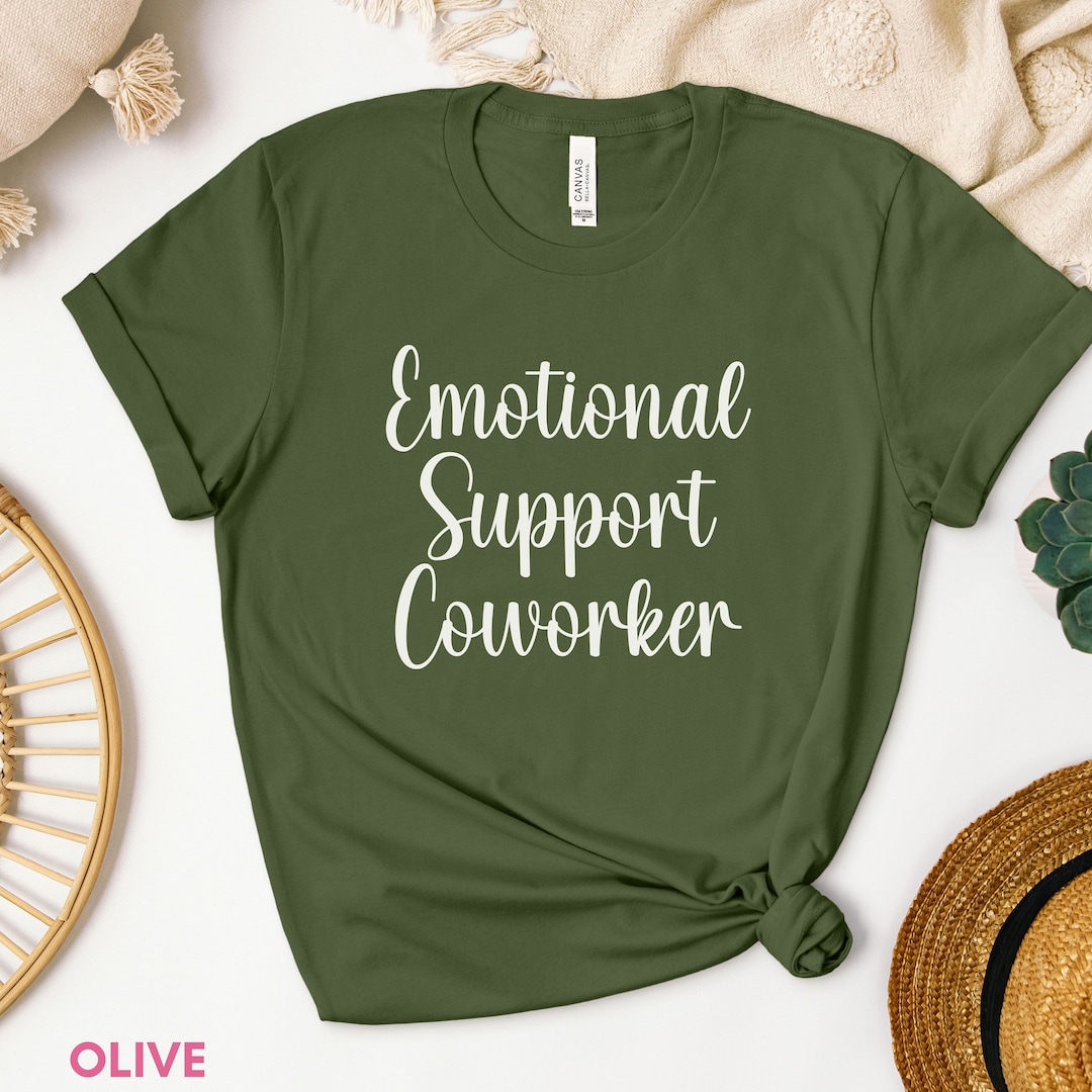 Emotional Support Coworker Shirt Funny Coworker Tshirt Coworker Bestie ...