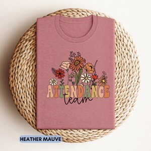 Attendance Team Shirt Floral Attendance Clerk Tshirt Wildflower Gift ...