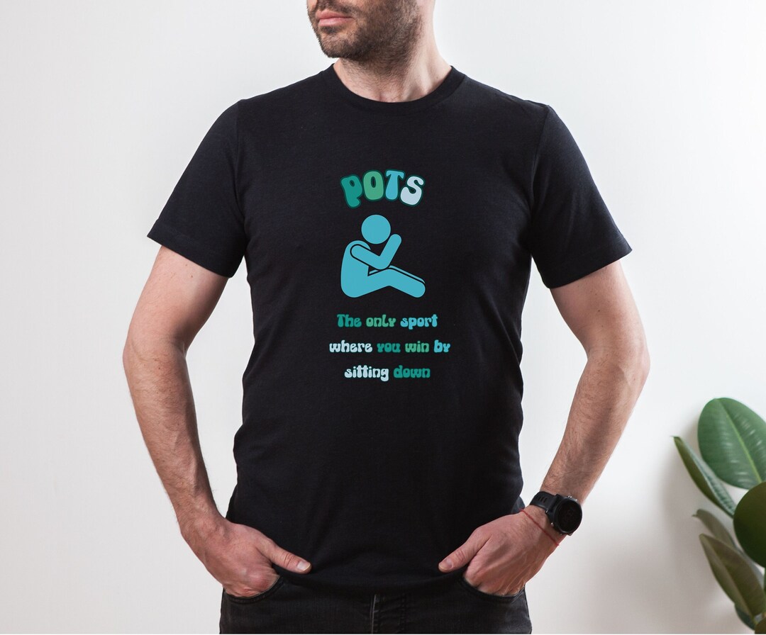 Funny POTS T-shirt, Dysautonomia Awareness Tee - Etsy