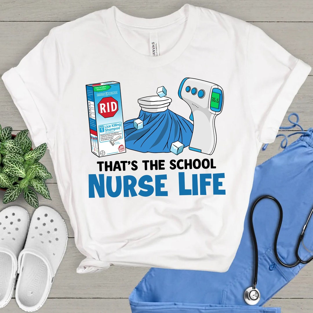 School Nurse Shirt,ice Lice That's the School Nurse Life Shirt,got Ice ...