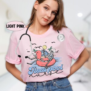 Float Nurse Shirt, Funny Skeleton Float Pool Nurse Tee, Emergency ...