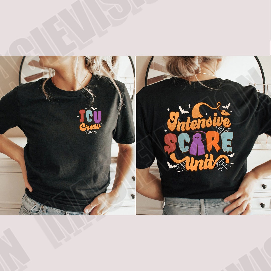 Custom Name Halloween ICU Nurse Shirt, Intensive Scare Unit Boo Crew ...