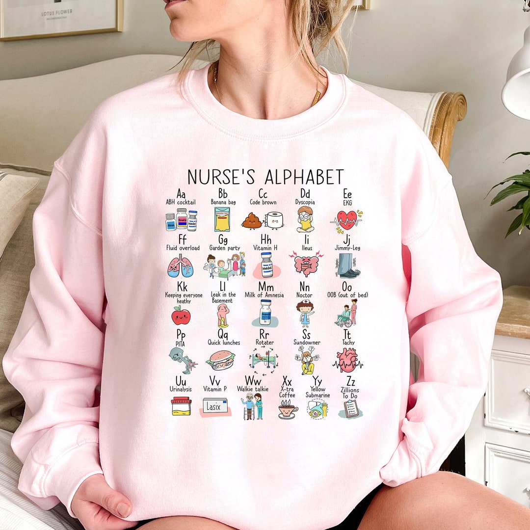 Nurse Shirts,funny Nurse Alphabet T Shirt,nurse Abcs Sweatshirt ...