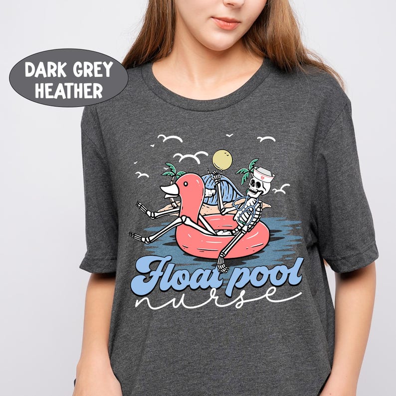 Float Nurse Shirt, Funny Skeleton Float Pool Nurse Tee, Emergency ...