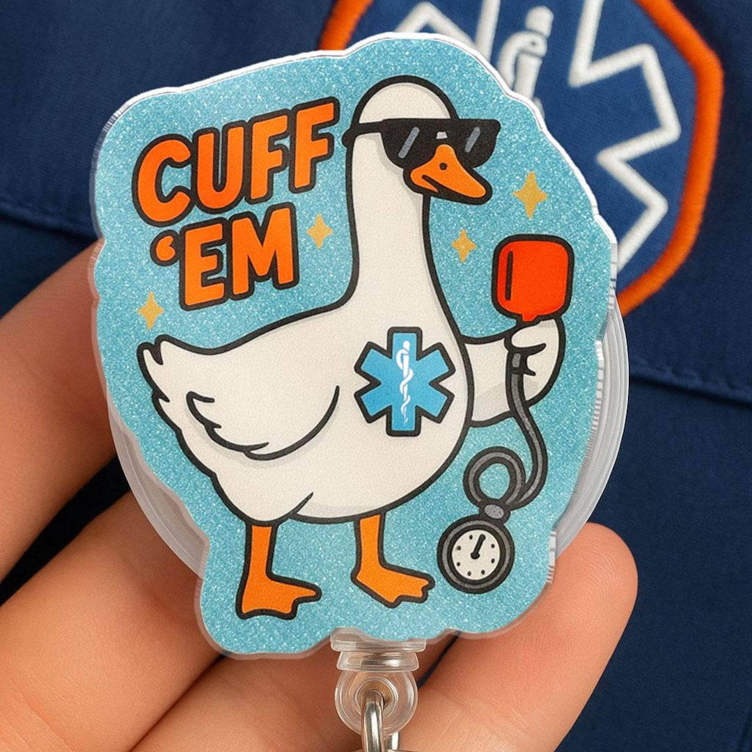 Cuff 'em Nurse Badge Reel, Funny Silly Goose ID Clip, Blood Pressure ...