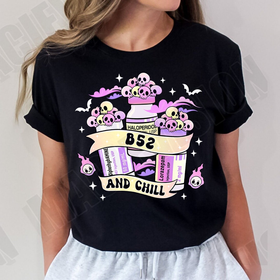 Halloween Nurse Shirt,b52 and Chill Nurse Tshirt, B52 Dream Team Tee, Pharmacology Pharmacy ...