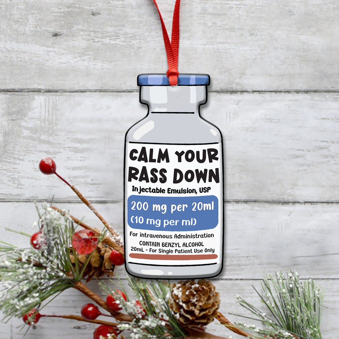 Nurse Acrylic Ornament, Calm Your RASS Down Propofol Funny Ornament ...
