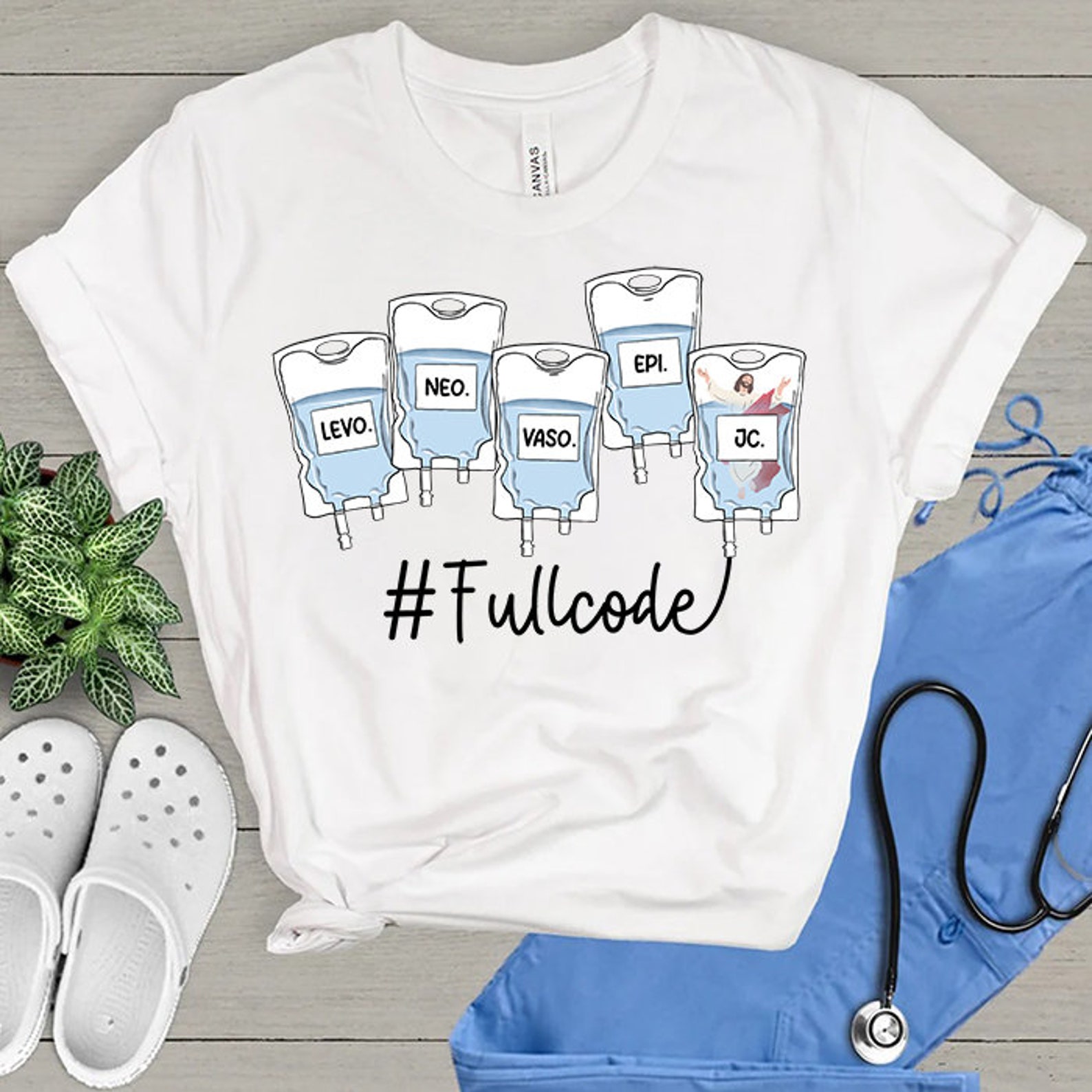 ICU Nurse Shirt, Levo, Neo, Vaso, Epi, Jesus Christ Fifth Pressor, Full ...