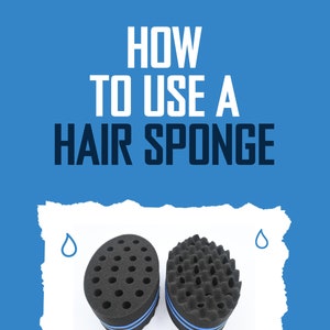 How to Use a Hair Sponge Ebook, Natural Hair Care Guide, Styling Tips ...
