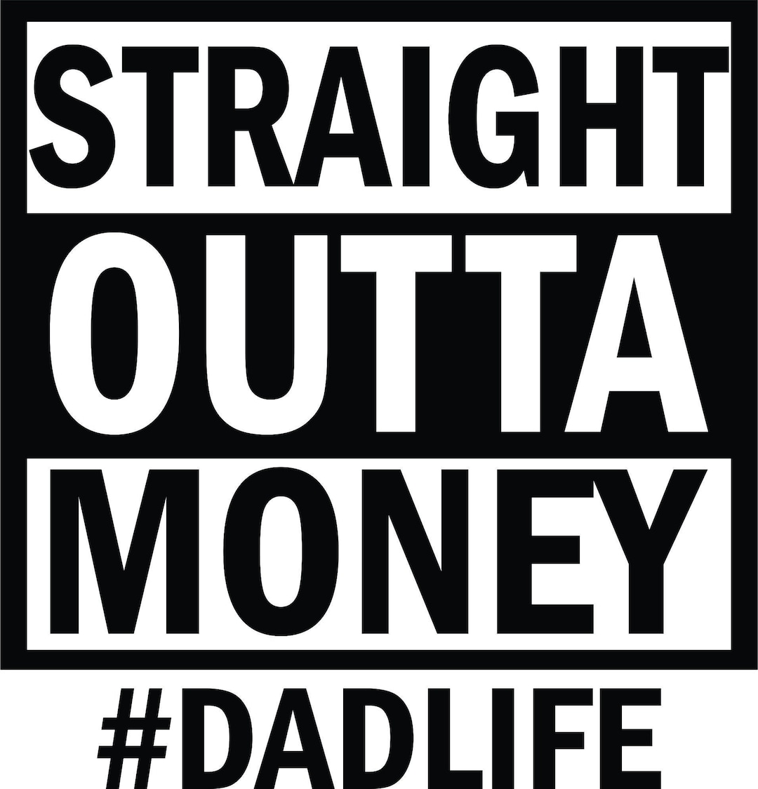 Straight Outta Money SVG PNG - Etsy