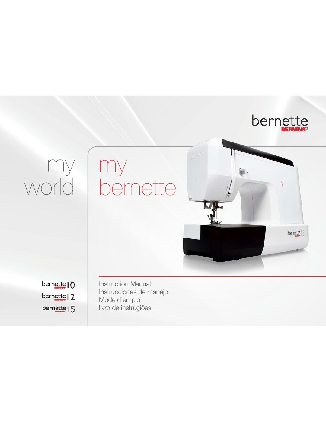 Bernette 10 - 12 - 15 Sewing Machine Instruction Manual - User Manual ...