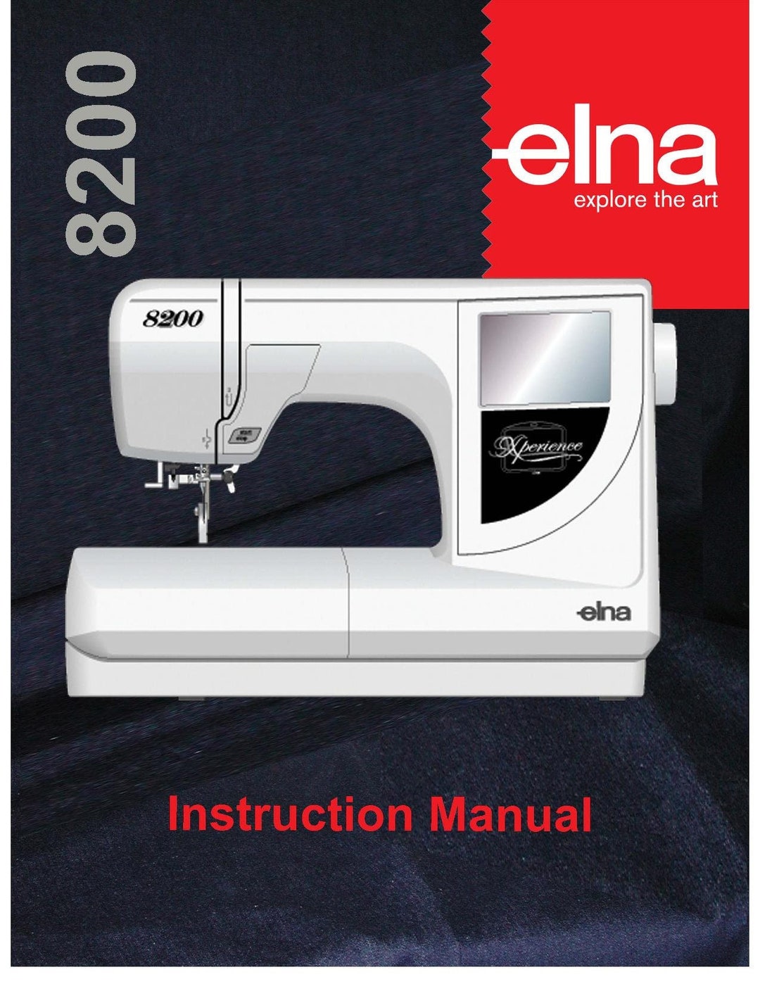 Elna 8200 Xperience Sewing Machine Instruction Manual - User Manual ...