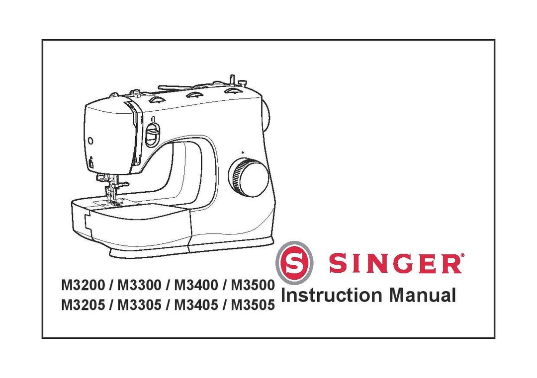 Singer M3200 - M3300 - M3400 - M3500 - M3205 - M3305 - M3405 - M3505 Sewing Machine Instruction ...
