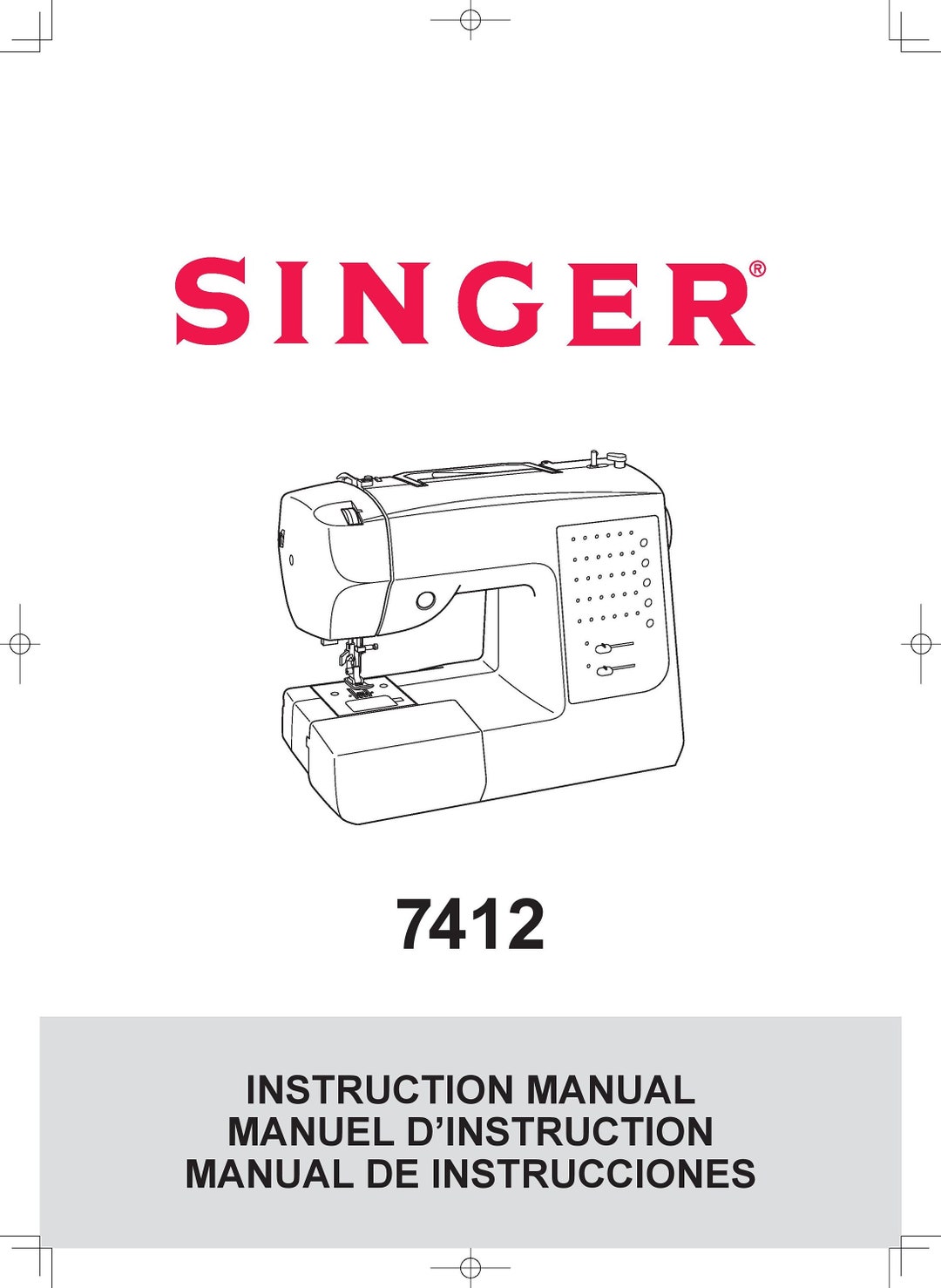 Singer 7412 Sewing Machine Instruction Manual: English, French, Spanish ...