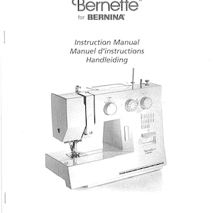 Bernette 50 - 60 - 70 - 75 Sewing Machine Instruction Manual - User ...