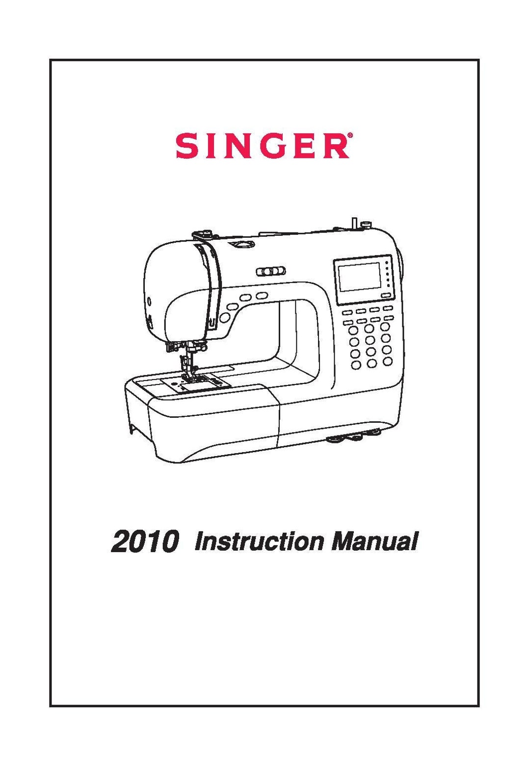 Singer 2010 SUPERB Sewing Machine Instruction Manual - User Manual ...