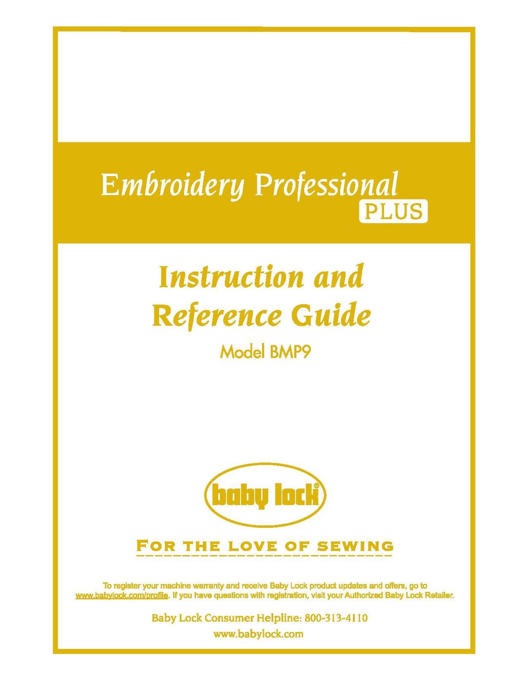 Baby Lock Embroidery Professional PLUS BMP9 Sewing Machine Instruction ...
