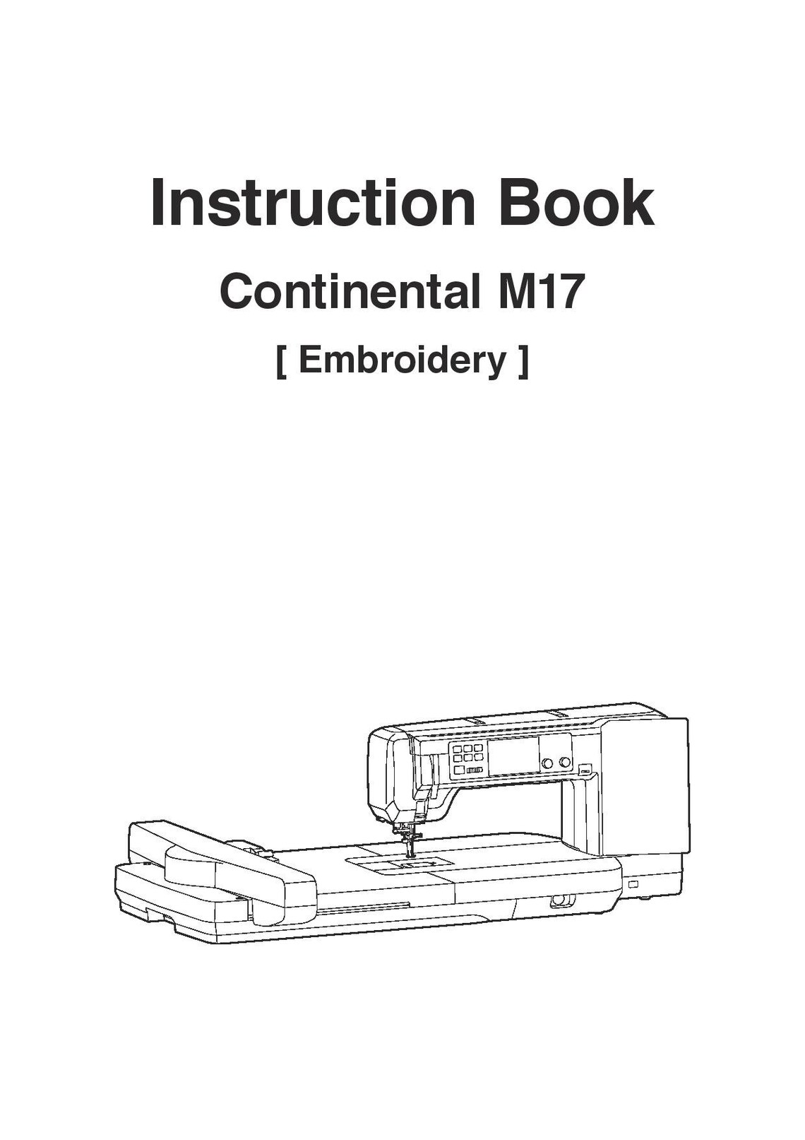 Janome M17 Continental Embroidery Sewing Machine Instruction Manual ...