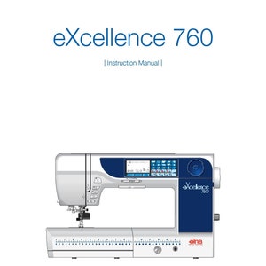 Elna Excellence 760 Sewing Machine Instruction Manual - User Manual ...