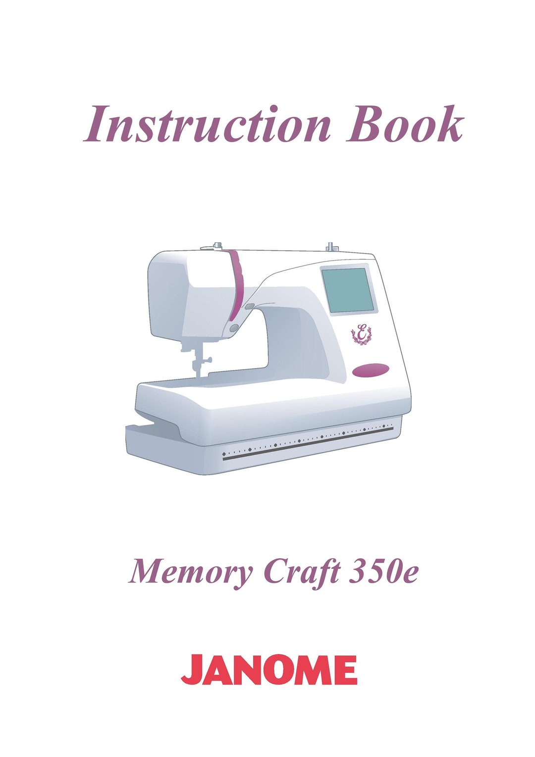 Janome 350E Memory Craft Sewing Machine Instruction Manual (PDF) - Etsy
