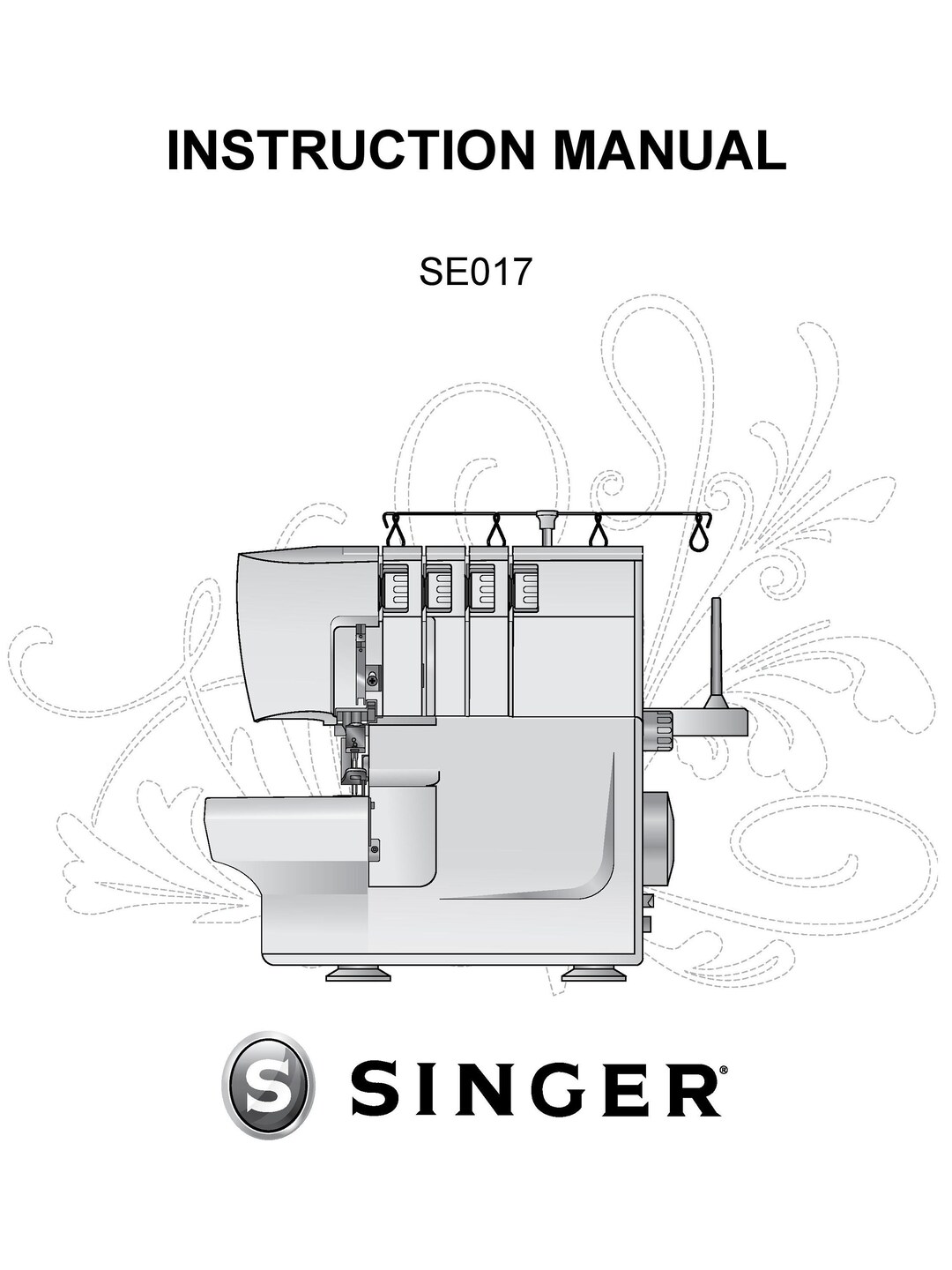 Singer SE017 Sewing Machine Instruction Manual: Complete User Guide ...