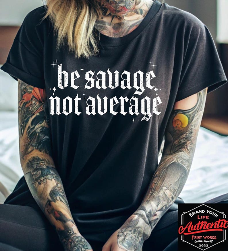 Be Savage Not Average PNG Digital Design Download, Grunge Png, Snarky ...