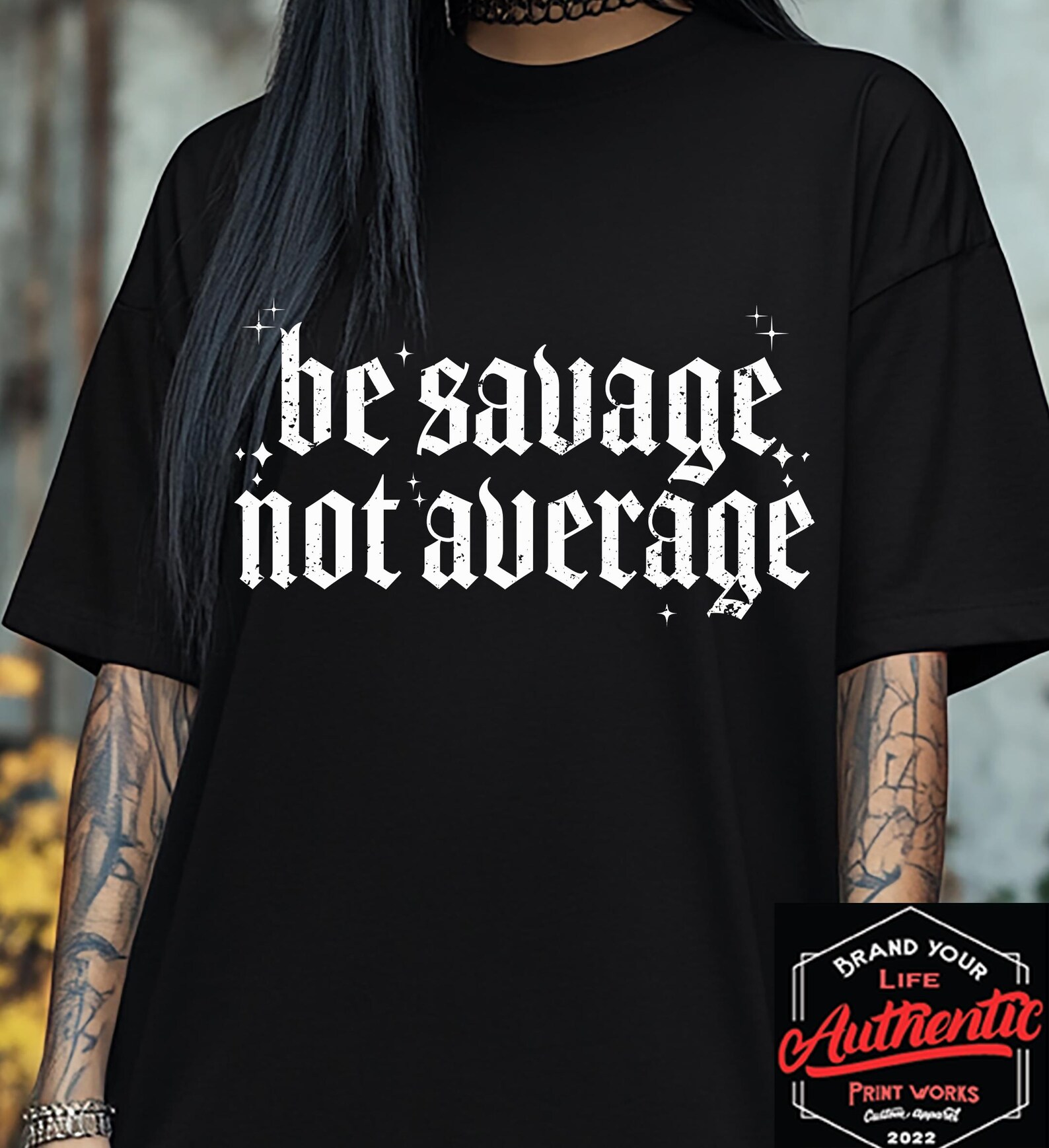 Be Savage Not Average PNG Digital Design Download, Grunge Png, Snarky ...