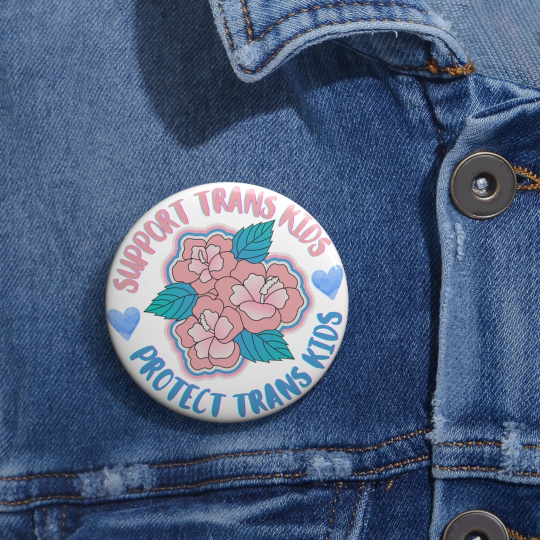 Support Trans Kids Protect Trans Kids Pin Button, Transgender Button ...